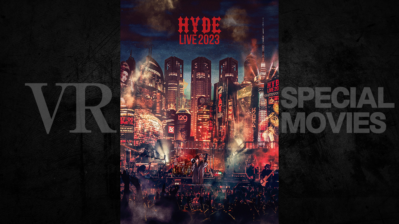 HYDE LIVE 2023｜VRMODE